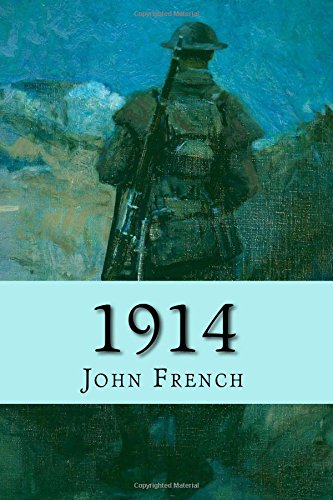1914: Amazon.co.uk: French, John: 9781535196260: Books