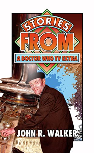 Stories From a Doctor Who TV Extra eBook : Walker, John R, Hatcher ...