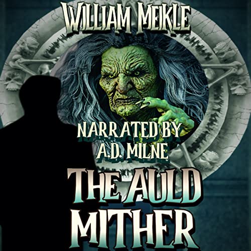 Amazon.com: The Auld Mither: The William Meikle Chapbook Collection 46 ...
