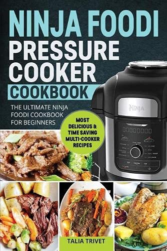 Buy Ninja Foodi Pressure Cooker Cookbook: The Ultimate Ninja Foodi ...