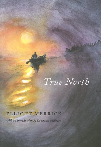 True North: Merrick, Elliot, Millman, Lawrence: 9781933937007: Amazon ...