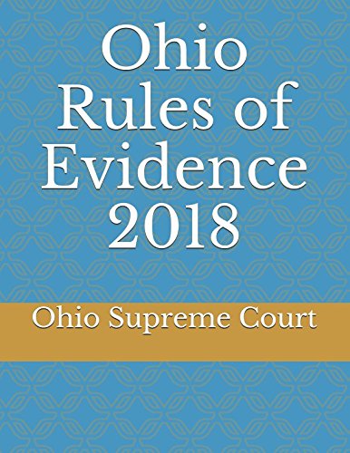 Ohio Rules of Evidence 2018: Supreme Court, Ohio: 9781983057397: Amazon ...
