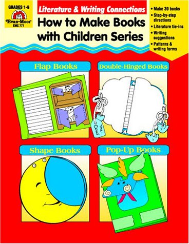 Literature & Writing Connections : How to Make Books with Children ...