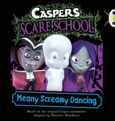 Bug Club Orange B/1A Casper's Scare School: Meany Screamy Dancing 6 ...