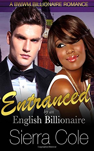 Entranced by an English Billionaire: Cole, Sierra: 9781519392879 ...