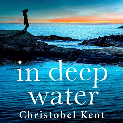 In Deep Water (Audio Download): Christobel Kent, Madeleine Leslay ...