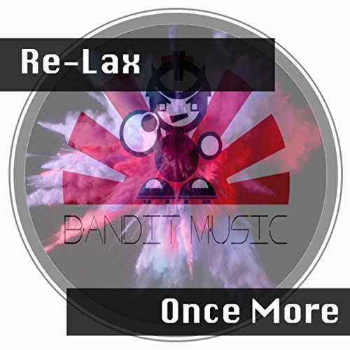 Play Once More by RE-LAX on Amazon Music