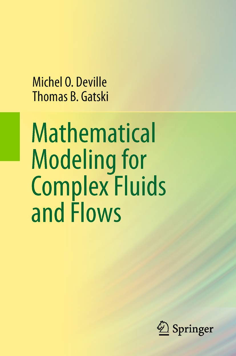 Mathematical Modeling for Complex Fluids and Flows: Deville, Michel ...