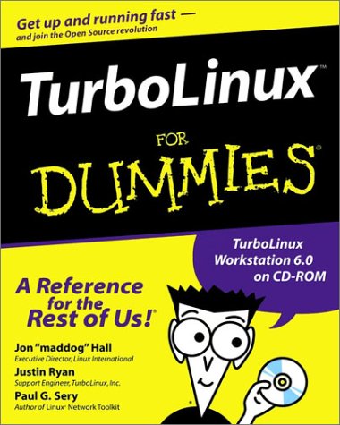 TurboLinux For Dummies?: 9780764506789: Computer Science Books @ Amazon.com