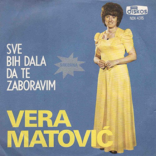 Play Sve bih dala da te zaboravim by Vera Matovic on Amazon Music