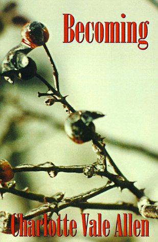 Becoming: Allen, Charlotte Vale: 9781892738097: Amazon.com: Books