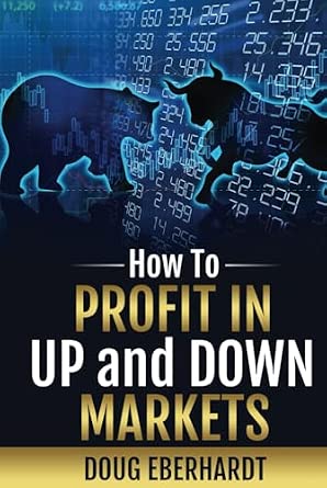 Amazon.com: How To Profit In Up and Down Markets: 9781951250027 ...
