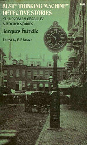 Best "Thinking Machine" Detective Stories : "The Problem of Cell 13 ...