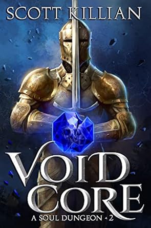 Void Core: A Soul Dungeon (Book 2) (Lich Core) eBook : Killian, Scott: Amazon.in: Kindle Store