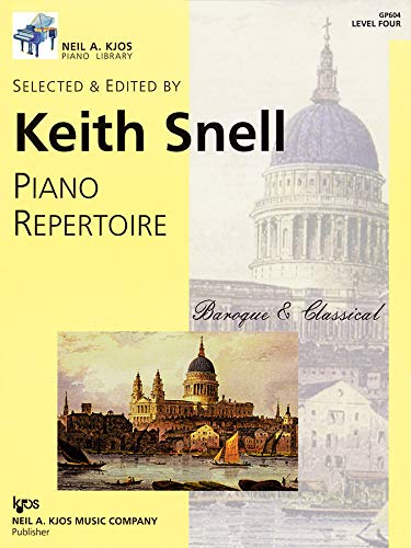 GP604 - Piano Repertoire - Baroque & Classical - Level 4: Keith Snell ...