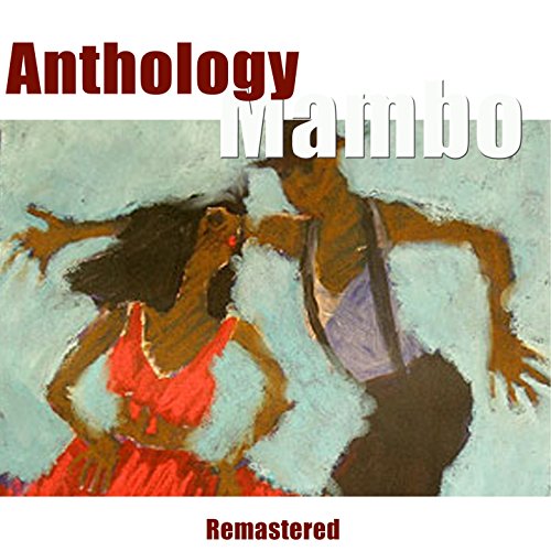Amazon.com: Mambo Anthology (Remastered) : VARIOUS ARTISTS: Digital Music
