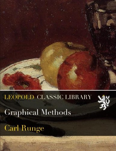 Graphical Methods: Runge, Carl: Amazon.com: Books