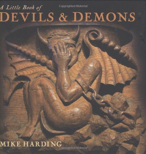 A Little Book of Devils and Demons: Amazon.co.uk: Harding, Mike ...