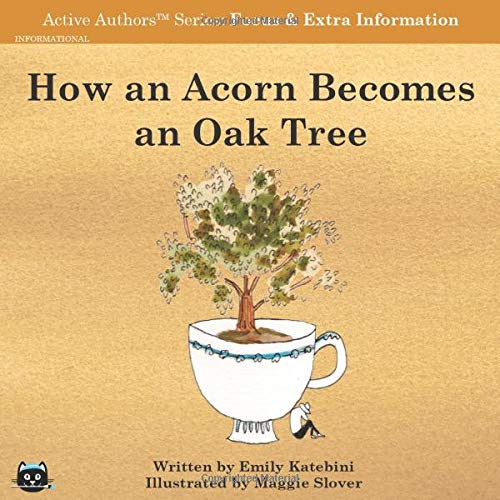 How an Acorn Becomes an Oak Tree: Volume 8 (Katebini Creative Active ...
