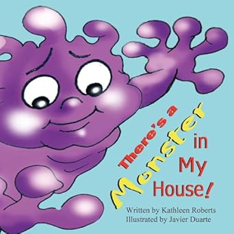 There's a Monster in My House!: Amazon.co.uk: Roberts, Kathleen, Duarte ...