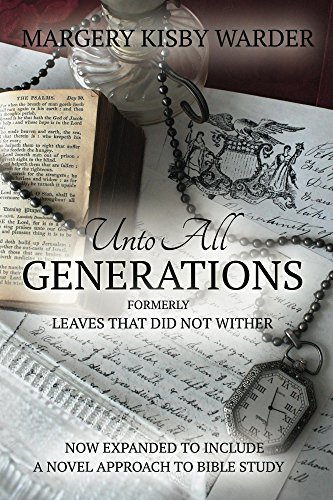 Unto All Generations/A Novel Approach to Bible Study eBook : Warder ...