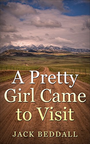 A Pretty Girl Came to Visit - Kindle edition by Beddall, Jack ...