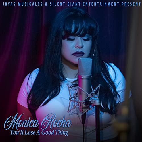 Play You'll Lose a Good Thing by Monica Rocha on Amazon Music Unlimited
