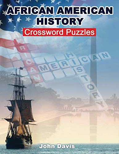 AFRICAN AMERICAN HISTORY: Crossword Puzzle: Davis, Mr. John ...