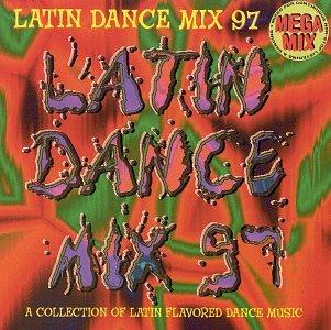 Various Artists - Latin Dance Mix '97 - Amazon.com Music