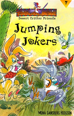 Jumping Jokers (Desert Critter Friends) : Hodgson, Mona Gansberg, Sharp ...