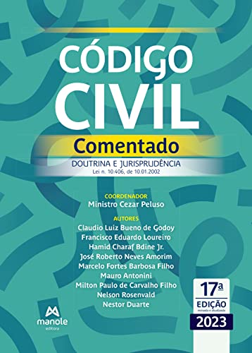 Código Civil comentado: doutrina e jurisprudência: Lei n. 10.406 de 10.01.2002 (Portuguese ...