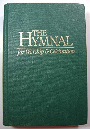The Hymnal for Worship & Celebration (Green Cover) Containing ...