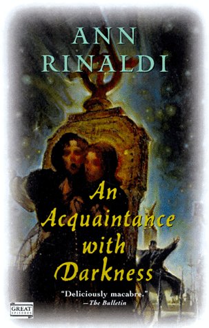 Amazon.com: An Acquaintance with Darkness: 9780152021979: Rinaldi, Ann ...