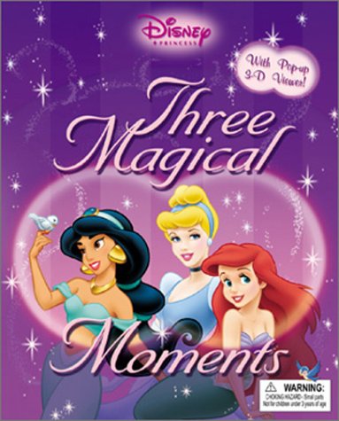 Disney Princess Three Magical Moments: A 3D Princess Story Collection ...