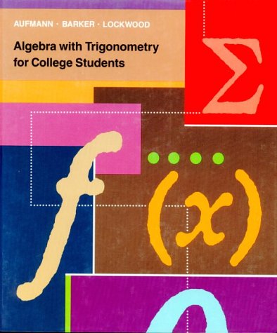 Algebra With Trigonometry: For College Students: Aufmann, Richard N ...