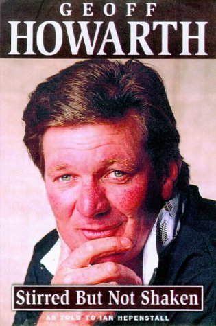 Geoff Howarth: Stirred but not shaken: Amazon.co.uk: Geoff Howarth With ...