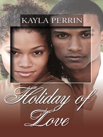 Amazon.com: Holiday of Love: 9780786262359: Kayla Perrin: Books