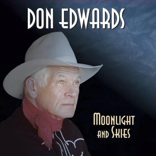 Play Moonlight And Skies by Don Edwards on Amazon Music Unlimited
