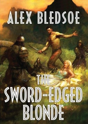The Sword-Edged Blonde: Bledsoe, Alex, To Be Announced (Narrator ...