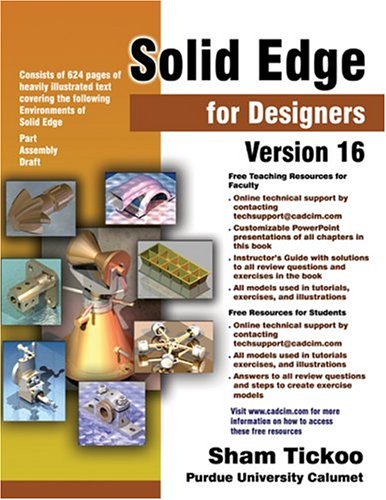 Solid Edge for Designers Version 16: Tickoo, Sham: 9781932709070 ...