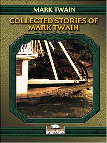 Amazon.com: Collected Stories of Mark Twain: 9780786284283: Twain, Mark ...