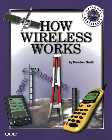How Wireless Works (How It Works Series (Emeryville, Calif.).): Preston Gralla: Amazon.com: Books