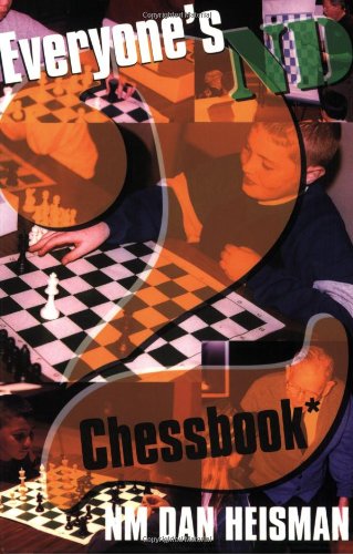 Everyone's 2nd Chessbook*: Dan Heisman: 9781888710267: Amazon.com: Books