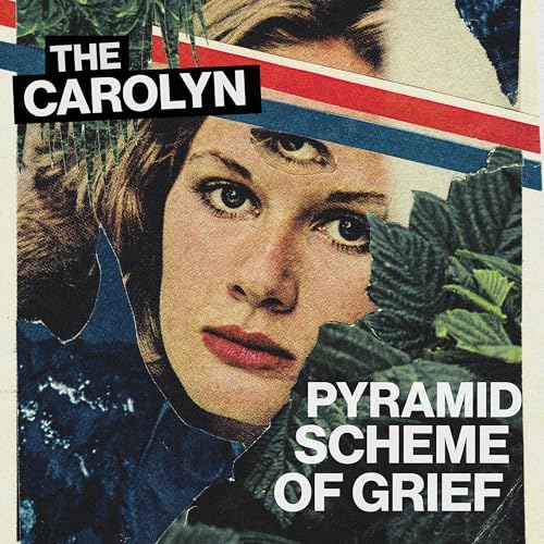 Écouter Pyramid Scheme of Grief de The Carolyn sur Amazon Music