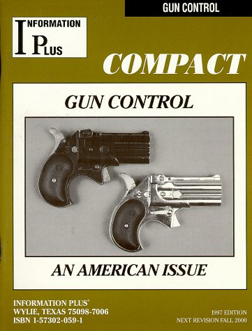 Buy Gun Control: An American Issue: 1997 Edition Book Online at Low ...