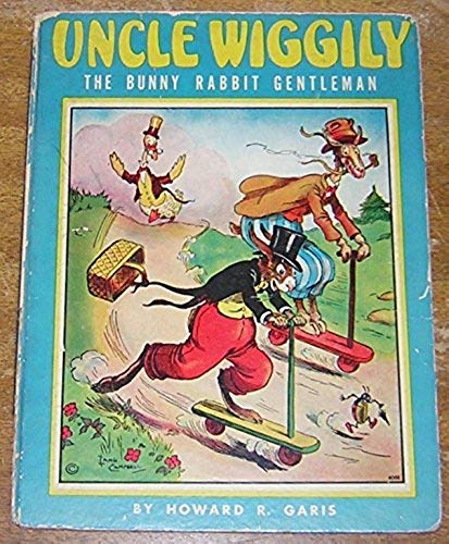 Uncle Wiggily: The Bunny Rabbit Gentleman with the Twinkling Pink Nose ...