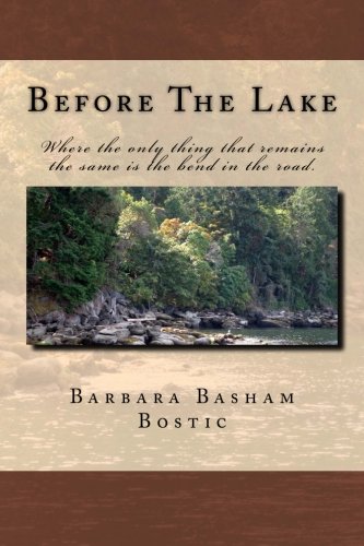 Amazon.com: Before The Lake: Where Nothing Remains the Same Except the ...