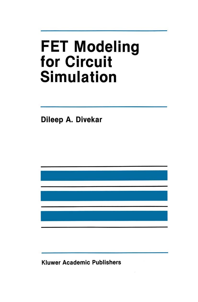 FET Modeling for Circuit Simulation (The Springer International Series ...