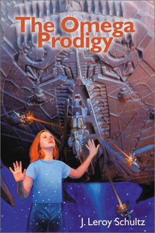 The Omega Prodigy by Schultz, J. Leroy