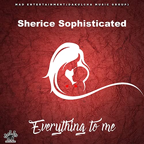 Play Everything to me by Sherice Sophisticated on Amazon Music Unlimited